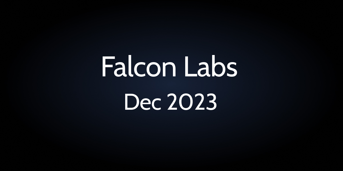 Falcon Update — December 2023 - Falcon Blog